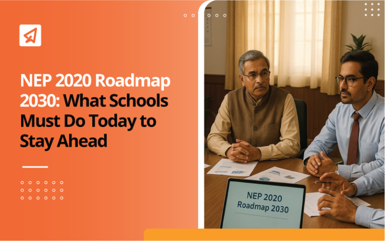 NEP 2020 Roadmap for 2030: Key Steps Schools Must Take Now