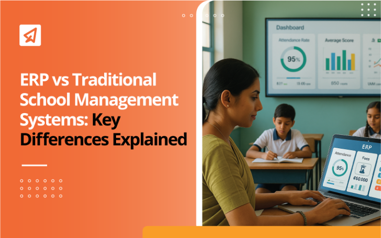 ERP vs Traditional School Management Systems: Key Differences