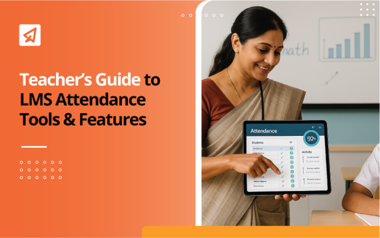 LMS Attendance Tracking: Easy Ways Teachers Can Use It